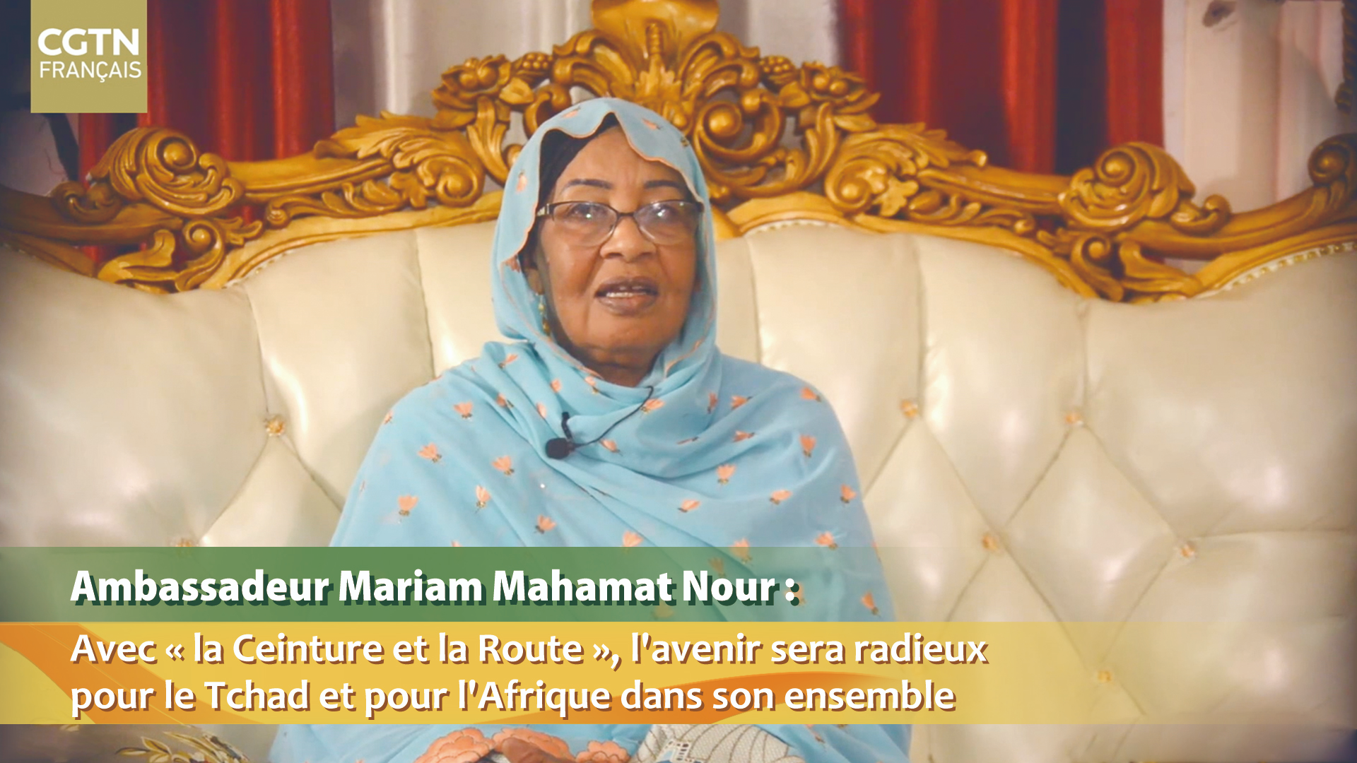 Ambassadeur Mariam Mahamat Nour : Avec « la Ceinture et la Route », l ...