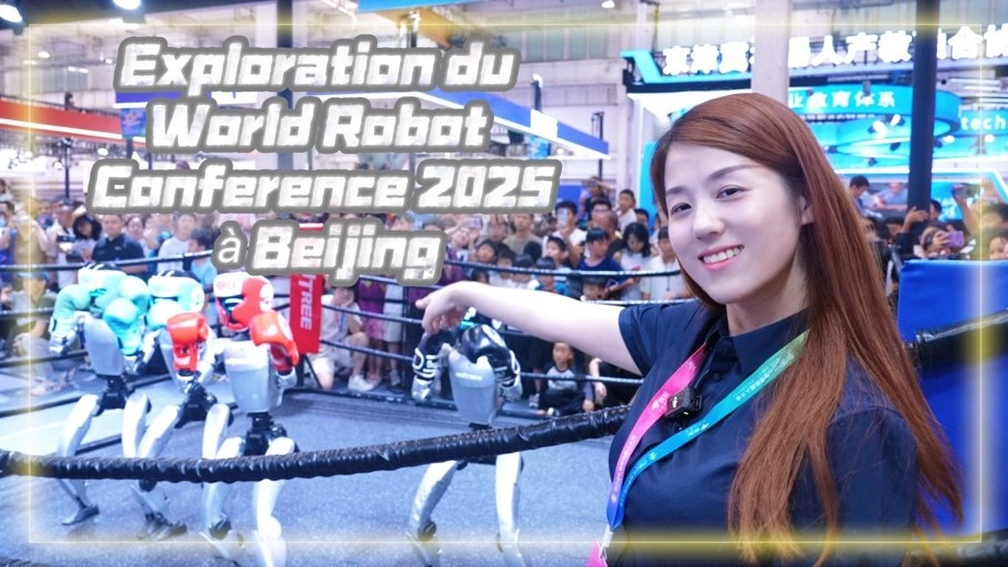 Exploration du World Robot Conference 2025 à Beijing - CGTN